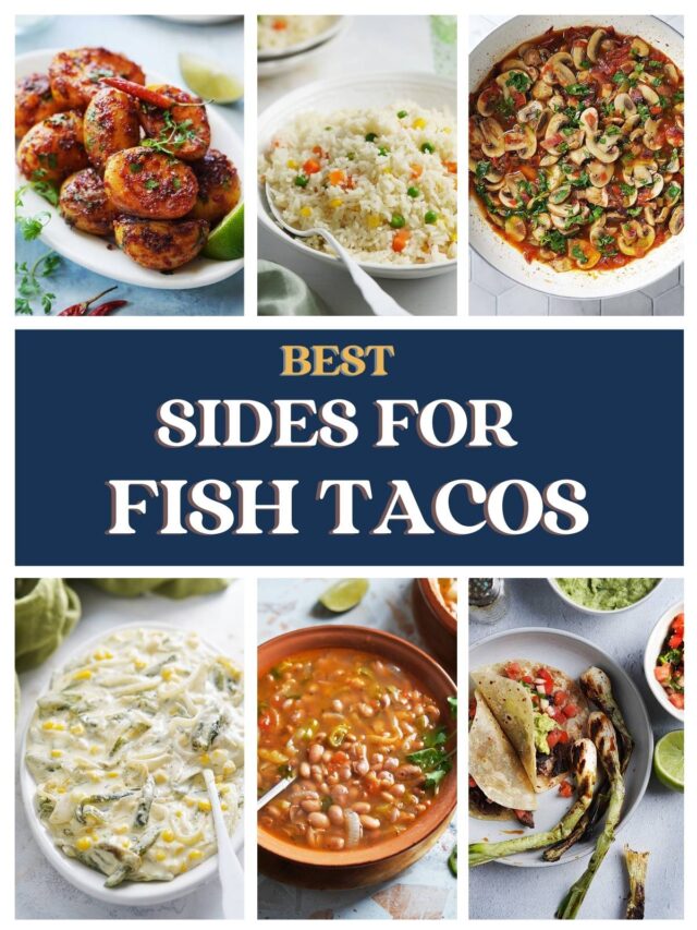 Best Sides For Fish Tacos | Mexican Recipes by Muy Delish